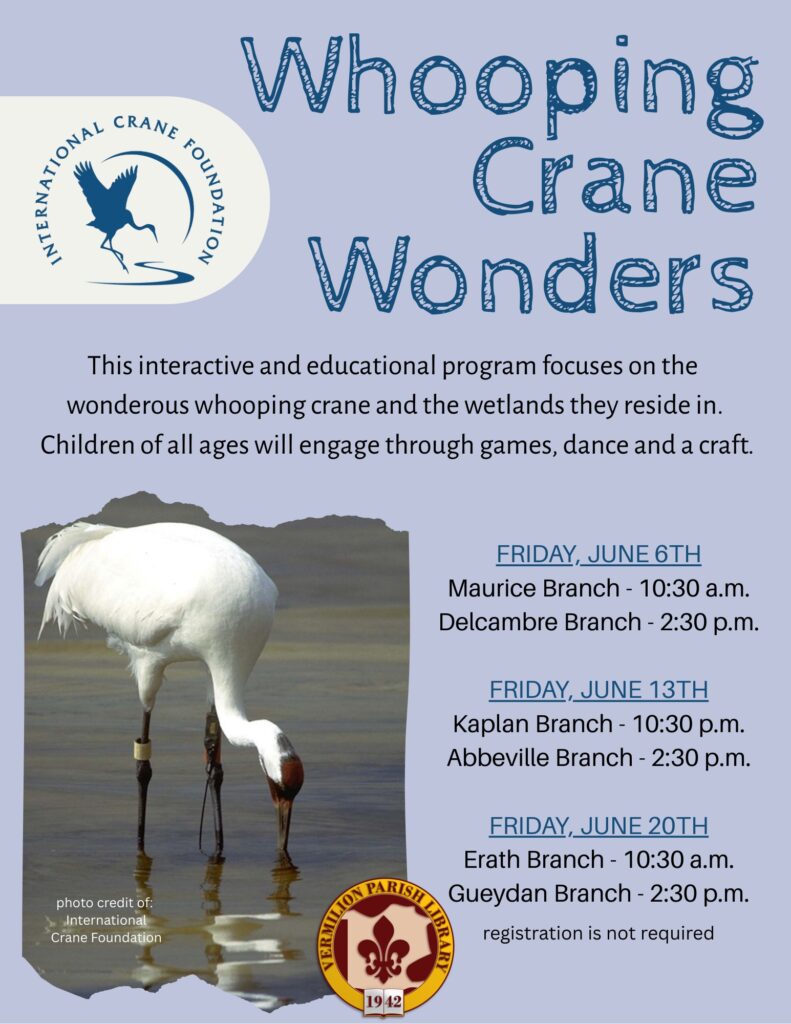 Whooping Crane Wonders – Vermilion Parish Library